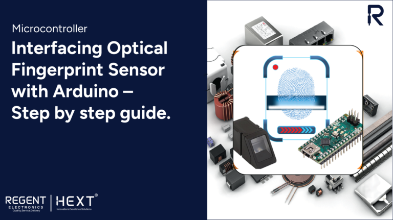 Interfacing Optical Fingerprint Sensor With Arduino Step By Step Guide Regent Electronics