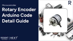 Rotary Encoder Arduino Code : A Detailed Guide - Regent Electronics
